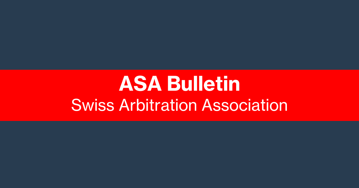 ASA Bulletin - Swiss Arbitration Association