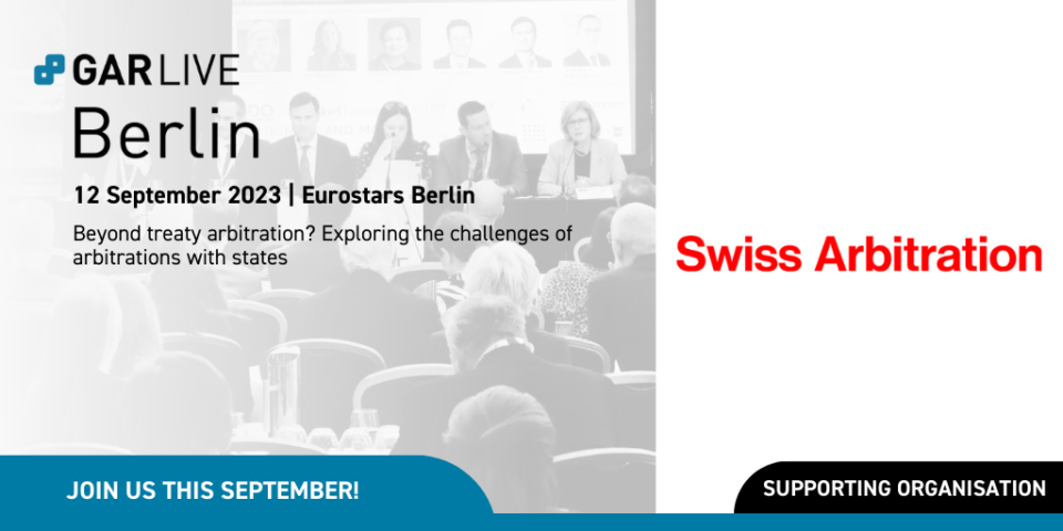 GAR Live: Berlin 2023 - Swiss Arbitration Association